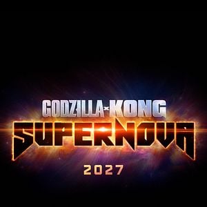 Godzilla x Kong: Supernova - Film 2027 - AlloCiné