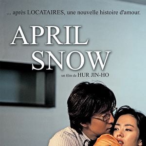 April snow - Film 2005 - AlloCiné