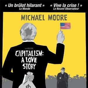 Capitalism: A Love Story - Film documentaire 2009 - AlloCiné