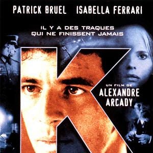 K - Film 1996 - AlloCiné