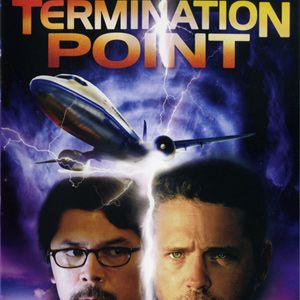 Termination Point - Film 2007 - AlloCiné