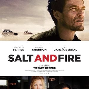 Salt and Fire - Film 2016 - AlloCiné