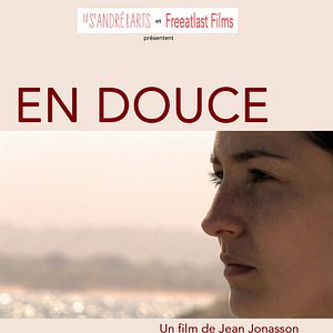 En Douce - Film 2016 - AlloCiné