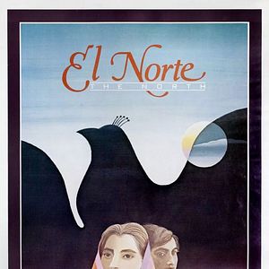 El Norte - Film 1984 - AlloCiné