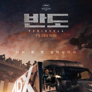 Peninsula - Film 2020 - AlloCiné