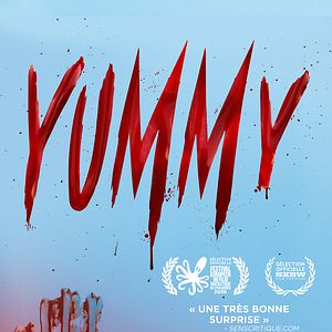 Yummy - Film 2019 - AlloCiné