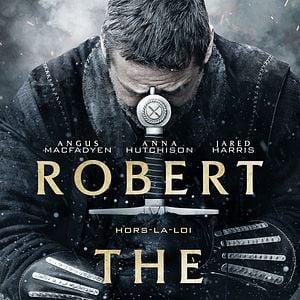 Robert the Bruce - Film 2019 - AlloCiné