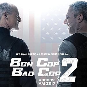 Bon Cop Bad Cop 2 - Film 2017 - AlloCiné