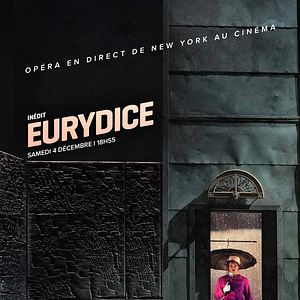Eurydice (Metropolitan Opera) - AlloCiné