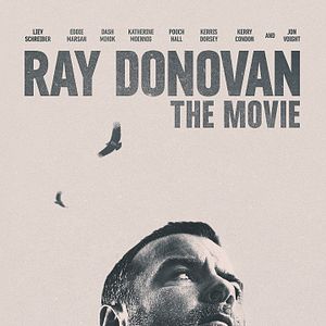 Ray Donovan Le film - Film 2022 - AlloCiné