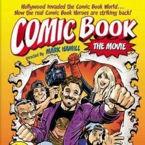 Comic Book : The Movie - Film documentaire 2004 - AlloCiné
