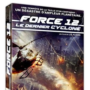 Force 12 : le dernier cyclone - Film 2012 - AlloCiné