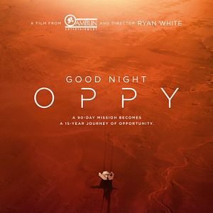 Good Night Oppy : Photos et affiches - AlloCiné