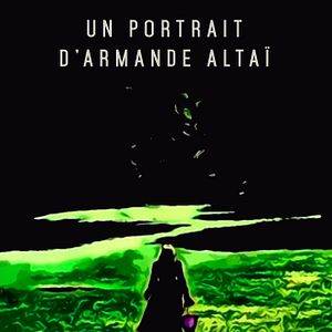 Un portrait d’Armande Altaï - Film documentaire 2022 - AlloCiné