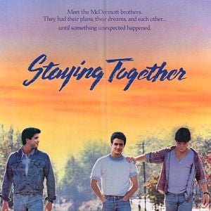 Staying together - Film 1989 - AlloCiné