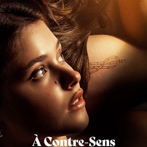 À Contre-Sens 2 : Photos et affiches - AlloCiné