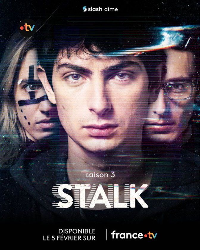 Stalk Saison 3 - AlloCiné