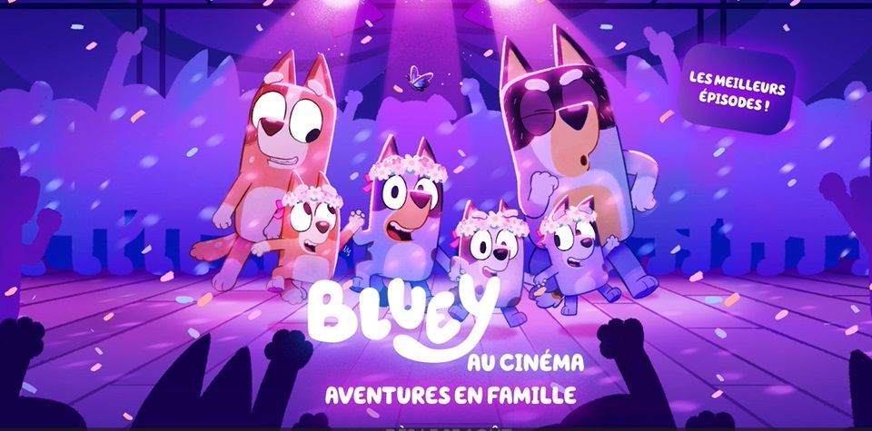 Bande annonce de Bluey au Cinéma - Aventures en Famille - Bluey au Cinéma - Aventures en Famille ...