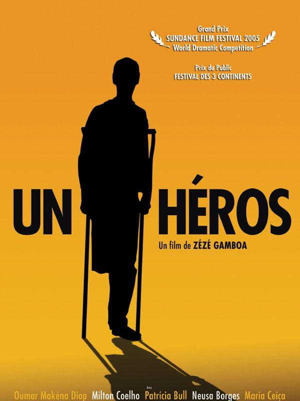Un Héros - Film 2005 - AlloCiné