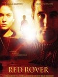 Red Rover - Film 2003 - AlloCiné