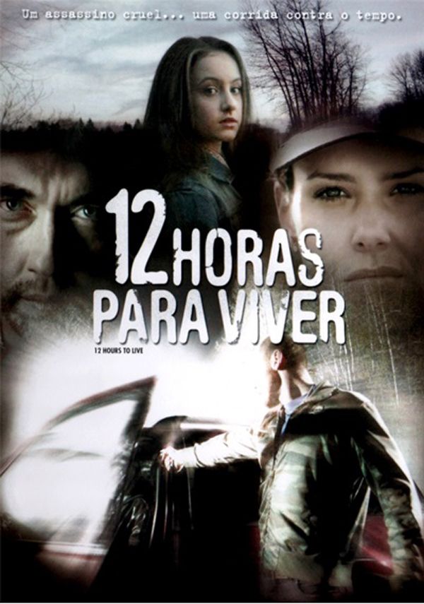 12 Hours to Live - Film 2006 - AlloCiné