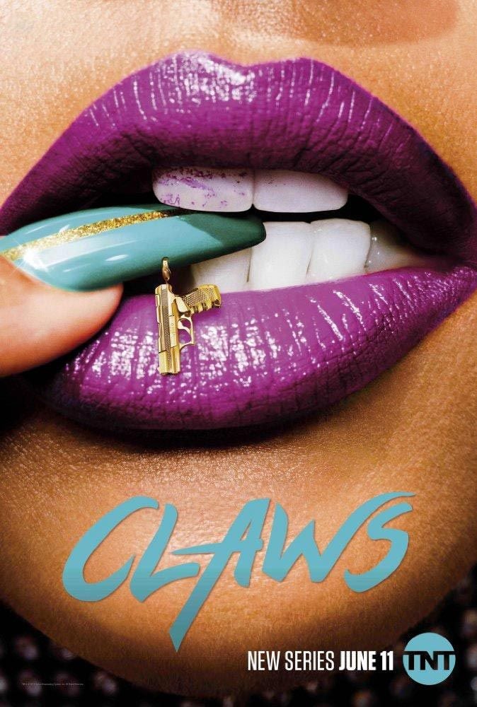 Claws Saison 1 - AlloCiné