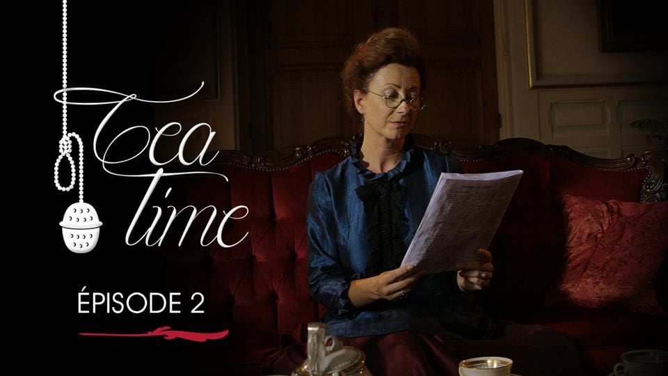 Tea Time - S01E02 - Two Drops of... - AlloCiné